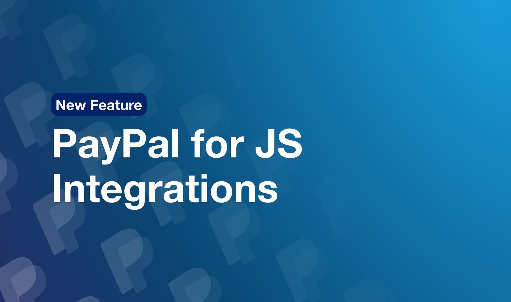 PayPal for JS Integrations PayPal for JS Integrations
